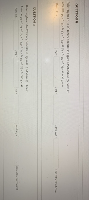 Solved QUESTION 8 Referring to a n-to-2n binary decoder in | Chegg.com