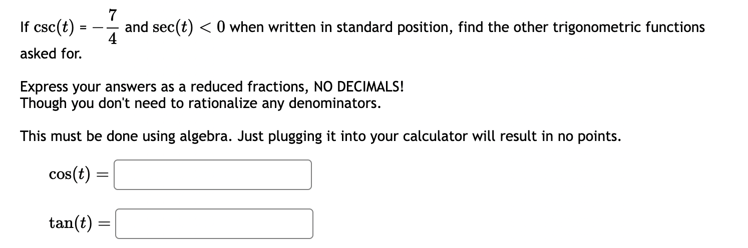 Solved If csc(t)=−47 and sec(t)