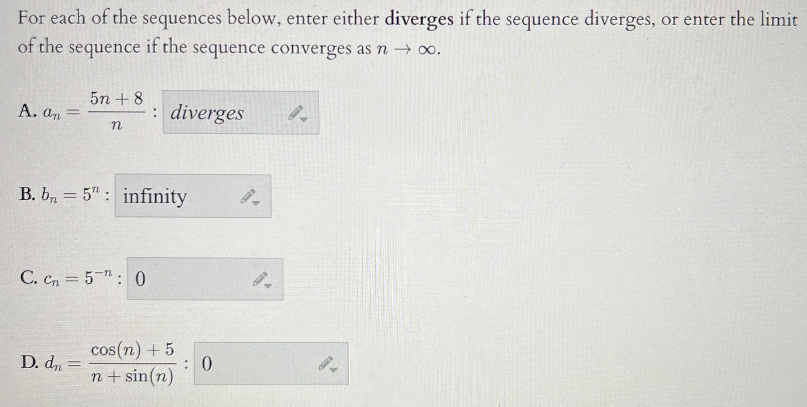 For each of the sequences below, enter either | Chegg.com