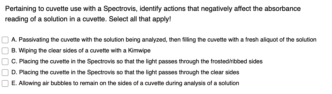 Solved Pertaining to cuvette use with a Spectrovis, identify | Chegg.com