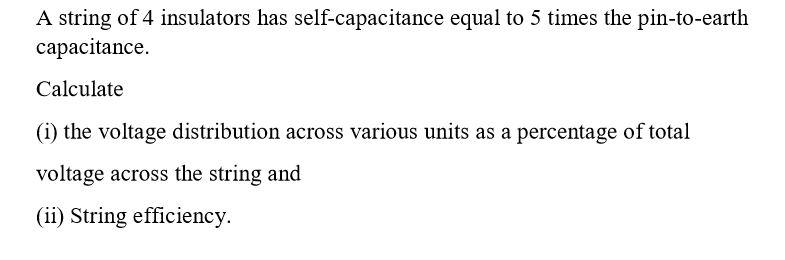 Solved A string of 4 insulators has self-capacitance equal | Chegg.com