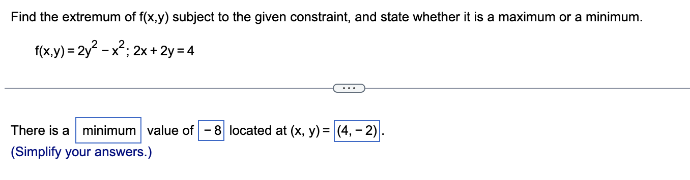 Solved Find the extremum of f(x,y) subject to the given | Chegg.com