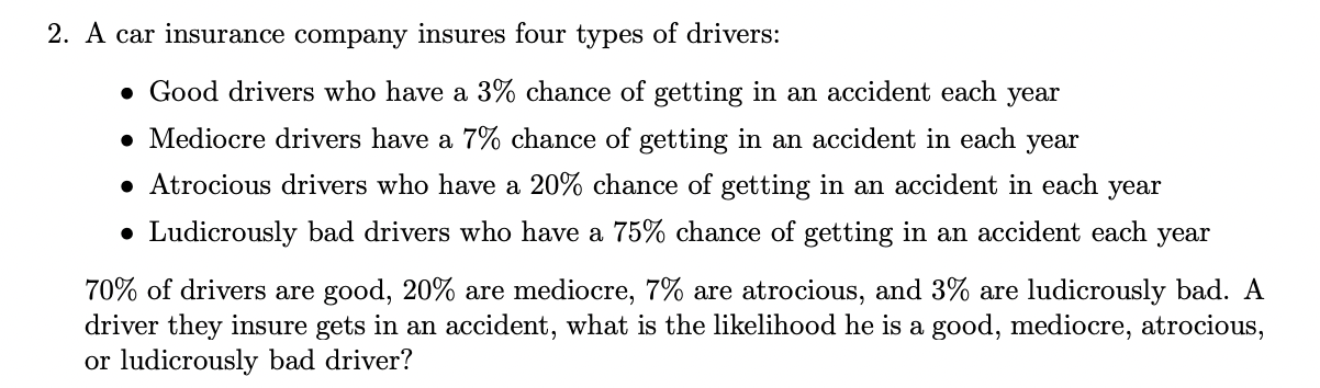 Solved 2. A car insurance company insures four types of | Chegg.com
