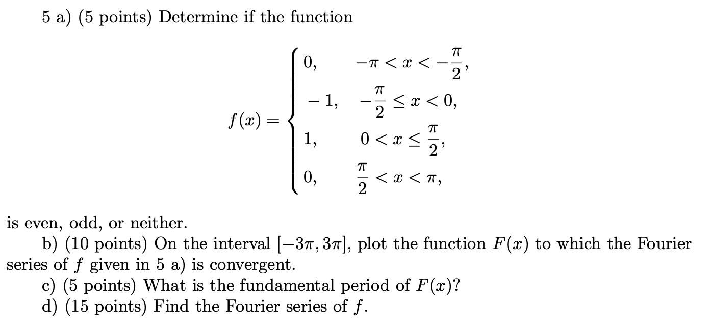 Solved 5 a) (5 points) Determine if the function T 0,