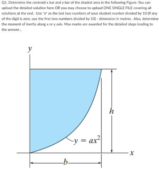 Solved Q1. Determine the centroid x bar and y bar of the | Chegg.com