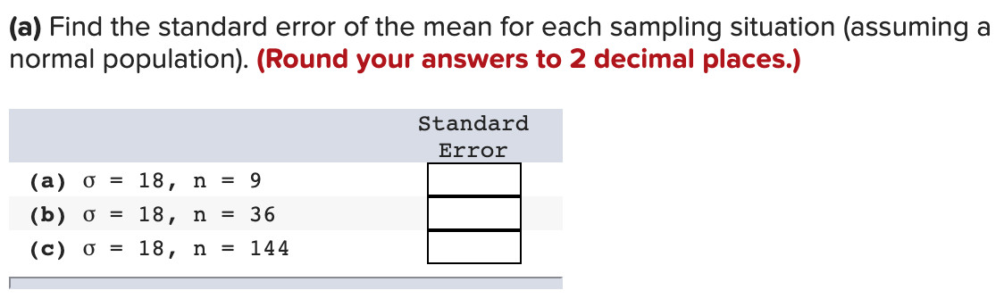 Solved (a) Find the standard error of the mean for each | Chegg.com