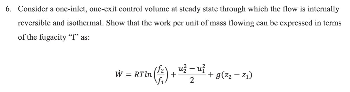 Solved 6. Consider a one-inlet, one-exit control volume at | Chegg.com