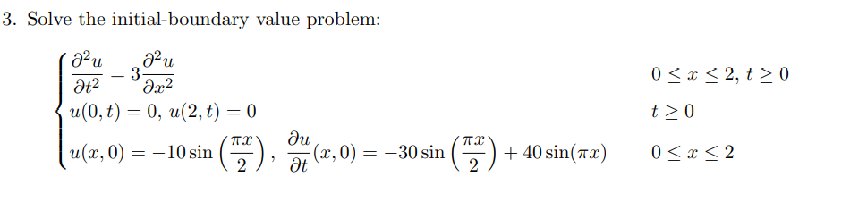 Solved 3. Solve the initial-boundary value problem: | Chegg.com