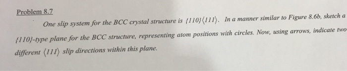 Solved Problem 8.7 One slip system for the BCC crystal | Chegg.com