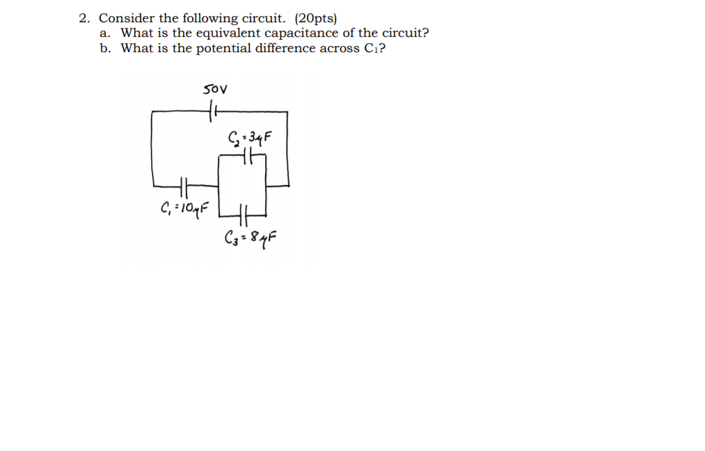 Solved 2. Consider the following circuit. (20pts) a. What is | Chegg.com