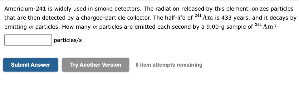 Solved Americium-241 is widely used in smoke detectors. The | Chegg.com
