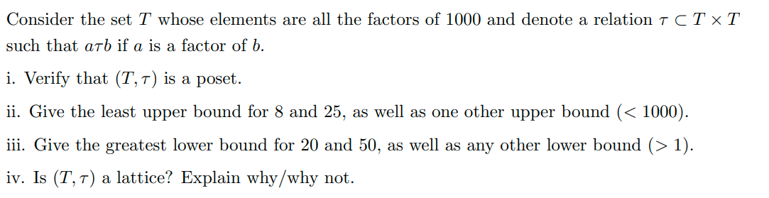 Solved Consider the set T whose elements are all the factors | Chegg.com