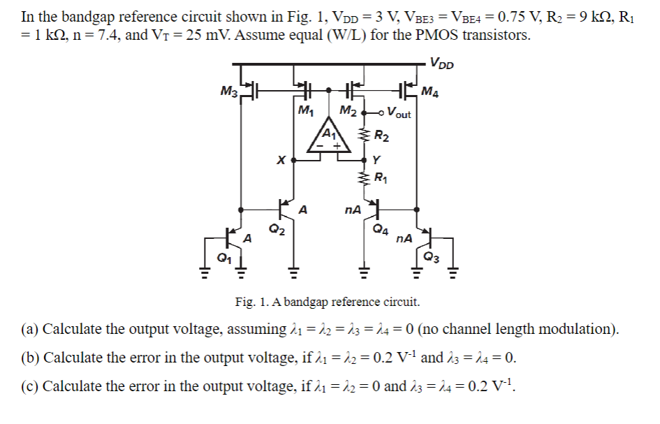 Solved In the bandgap reference circuit shown in Fig. | Chegg.com