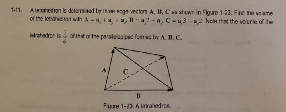 Solved 1-11. A tetrahedron is determined by three edge | Chegg.com
