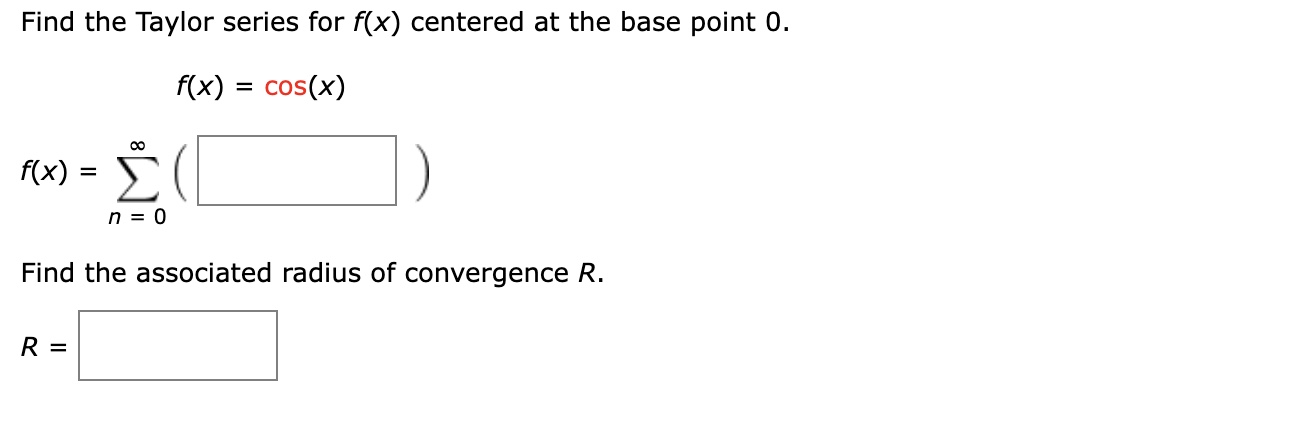 Solved Find the Taylor series for f(x) centered at the base | Chegg.com