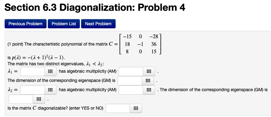 Solved Section 6.3 Diagonalization: Problem 4 Previous | Chegg.com
