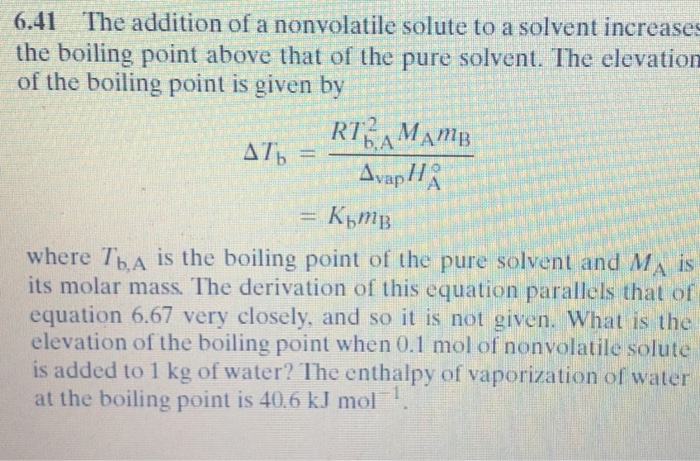 Solved 6.41 The addition of a nonvolatile solute to a | Chegg.com
