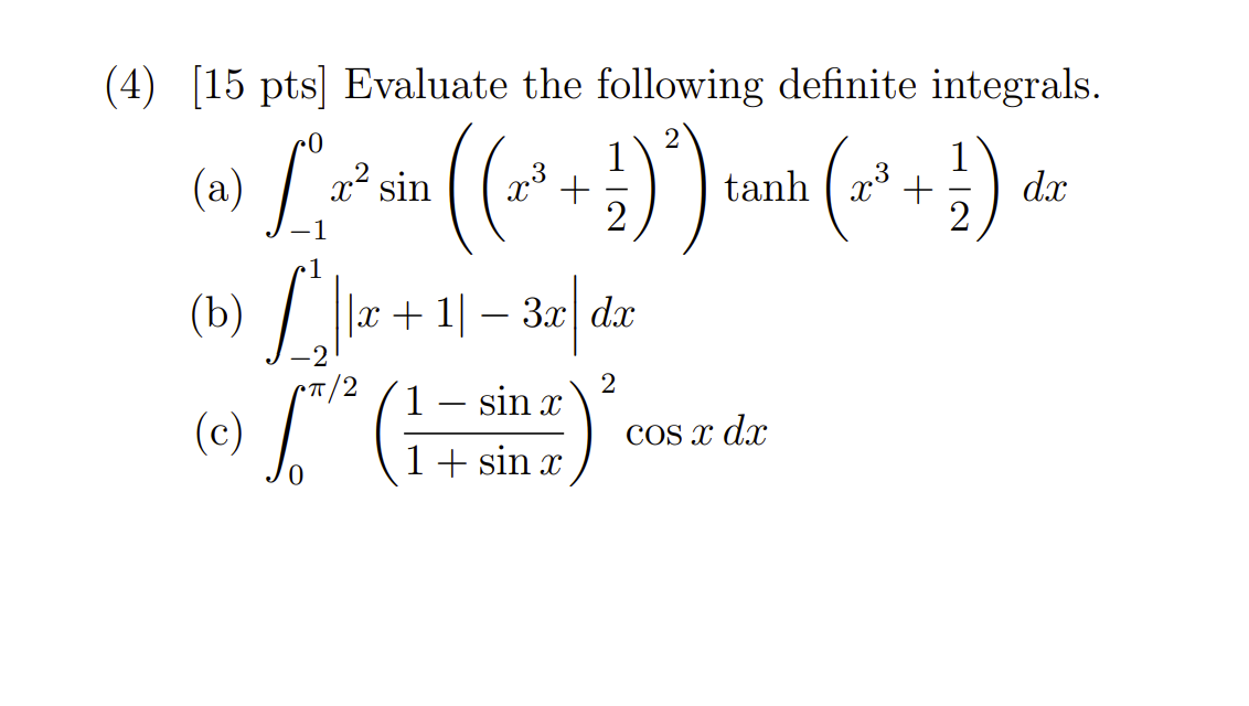 Solved (4) [15 pts] Evaluate the following definite | Chegg.com