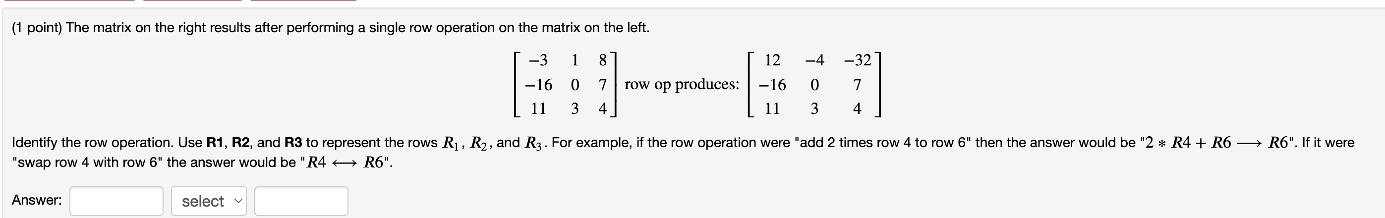 Solved (1 point) The matrix on the right results after | Chegg.com