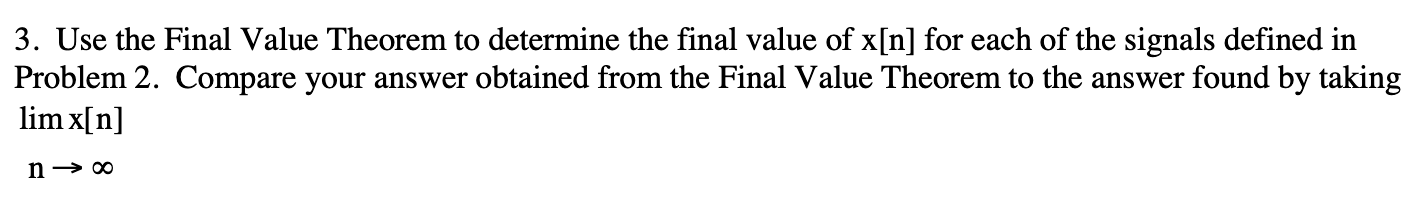 Solved 3. Use the Final Value Theorem to determine the final | Chegg.com