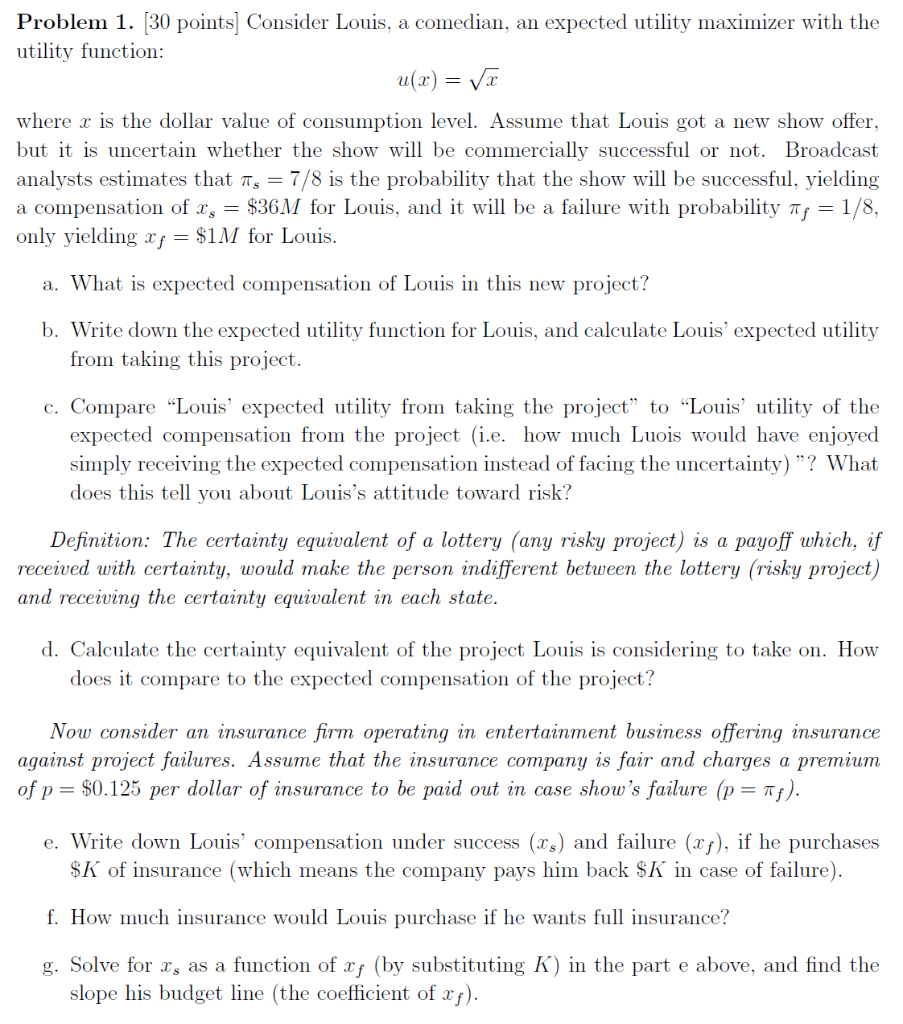 Solved Problem 1. [30 points] Consider Louis, a comedian, an | Chegg.com