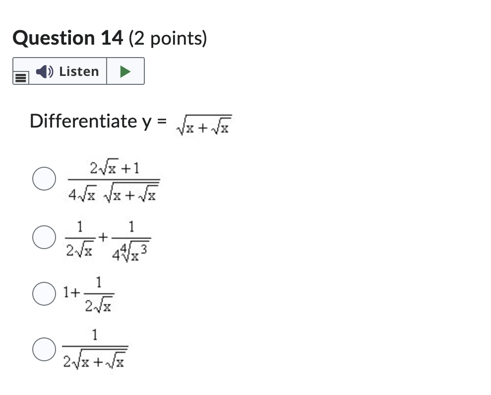 Solved Question 14 (2 points) Listen Differentiate y = √√√x | Chegg.com
