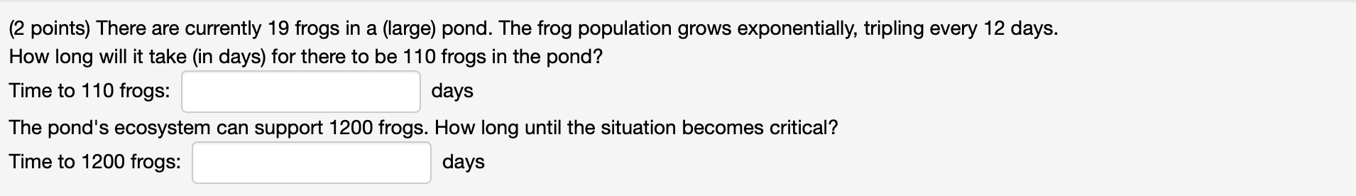 Solved (2 points) There are currently 19 frogs in a (large) | Chegg.com