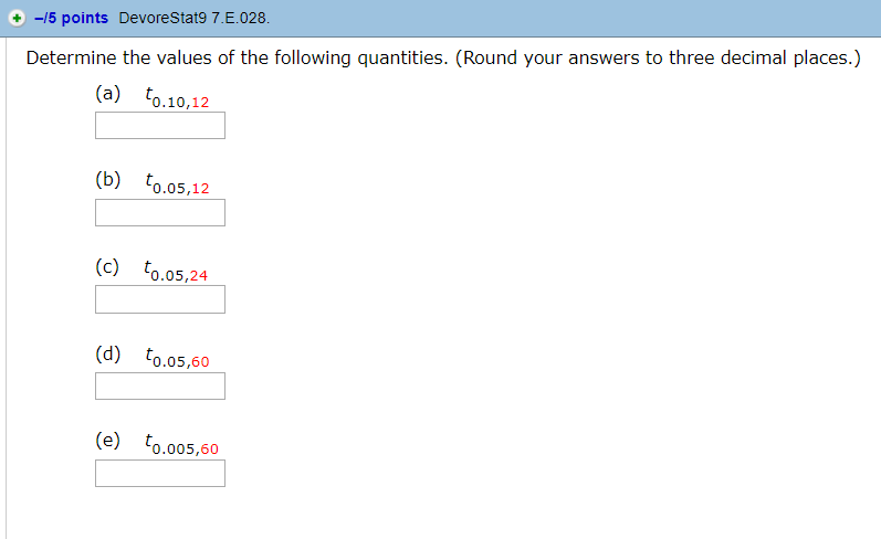 Solved +-5 points DevoreStat9 7.E.028 Determine the values | Chegg.com