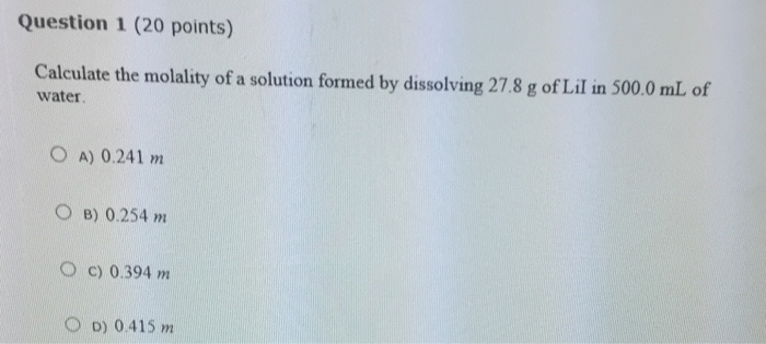 Solved Calculate the molality of a solution formed by | Chegg.com
