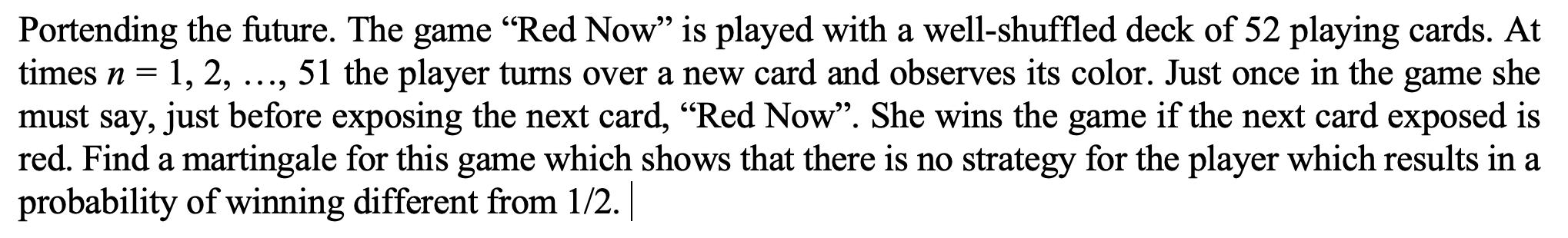 Portending the future. The game “Red Now” is played | Chegg.com