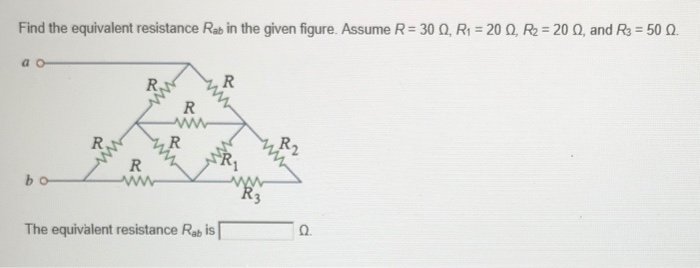 Solved Find the equivalent resistance Rab in the given | Chegg.com