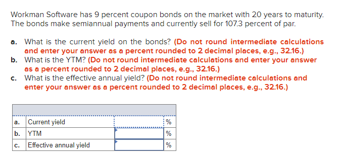 Solved Workman Software has 9 percent coupon bonds on the | Chegg.com