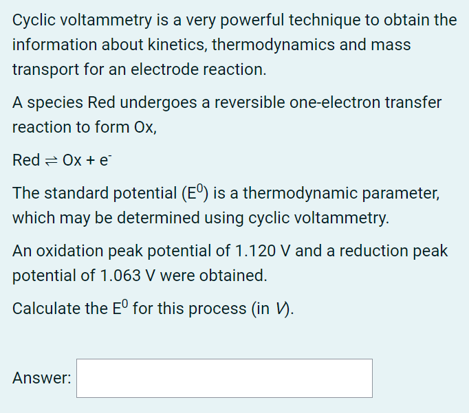 Solved Cyclic voltammetry is a very powerful technique to | Chegg.com