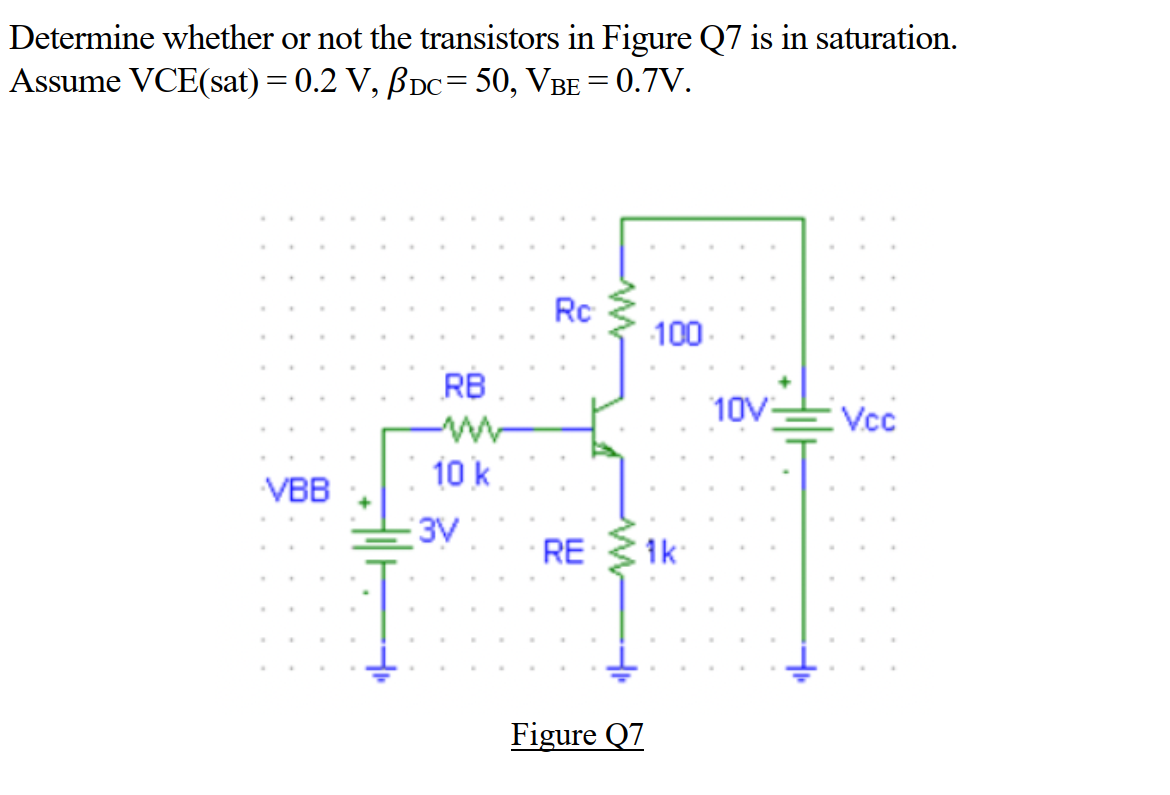 Solved Determine whether or not the transistors in Figure Q7 | Chegg.com
