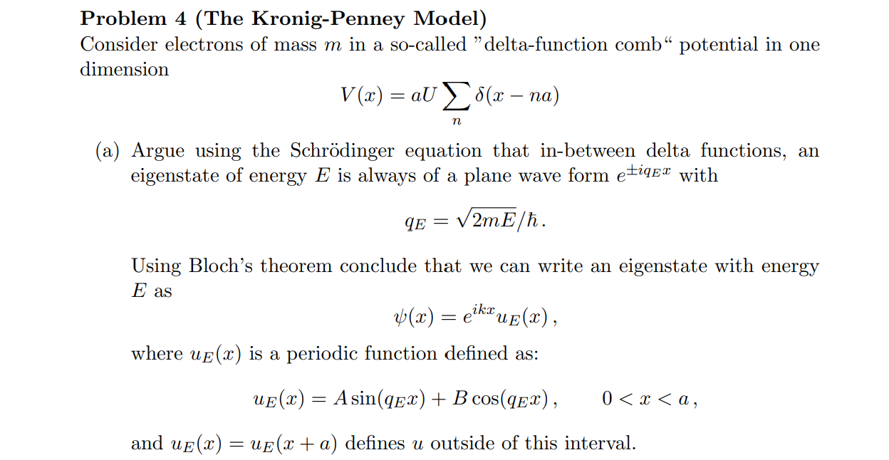 Solved Problem 4 (The Kronig-Penney Model) Consider | Chegg.com