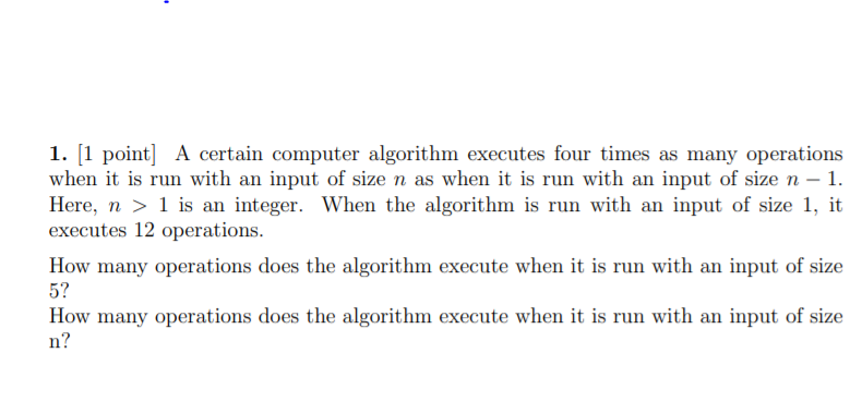 Solved 1. [1 point] A certain computer algorithm executes | Chegg.com