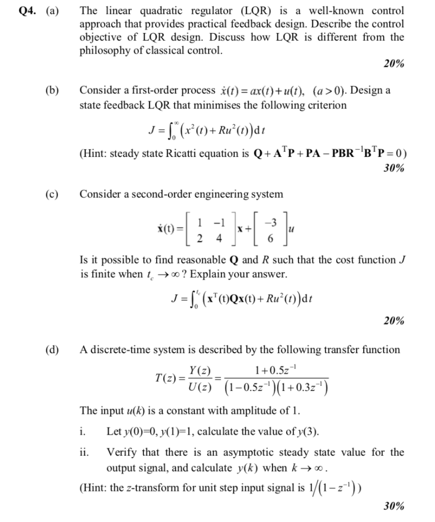 Q4. (a)The linear quadratic regulator (LQR) is a | Chegg.com