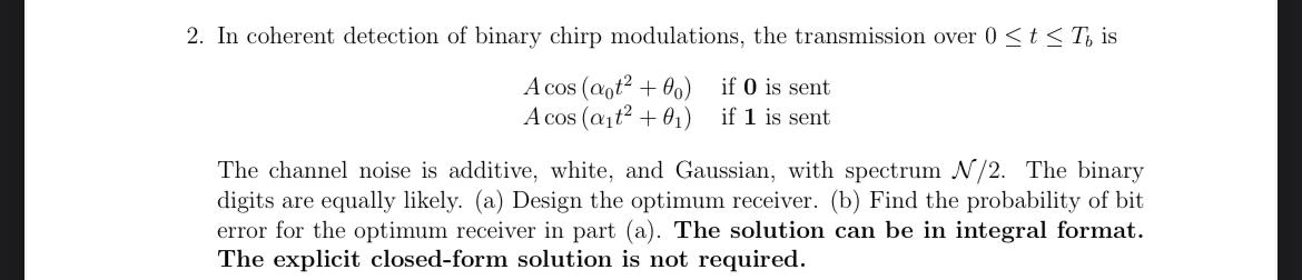 2. In coherent detection of binary chirp modulations, | Chegg.com