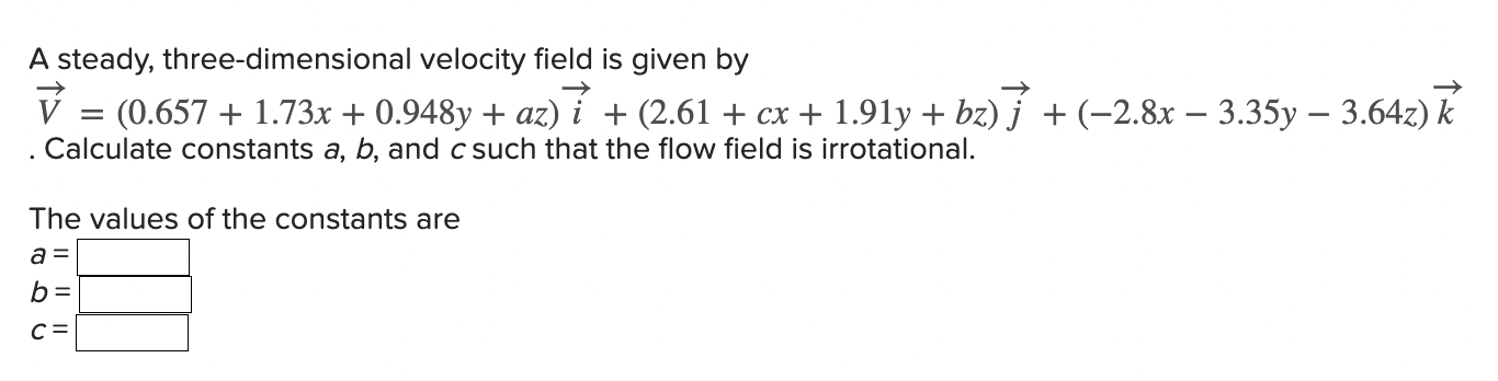 Solved A steady, three-dimensional velocity field is given | Chegg.com