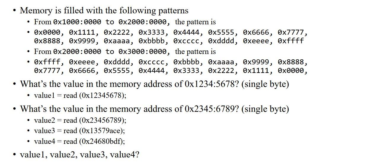 Solved - Memory is filled with the following patterns - From | Chegg.com
