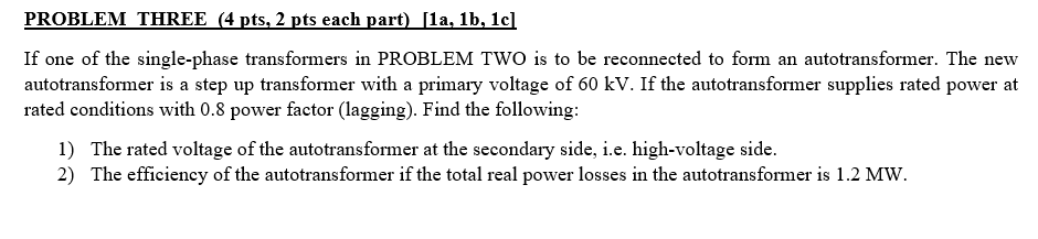 Solved PROBLEM TWO (6 pts, 2 pts each part) (1a, 1b, 1c] A | Chegg.com