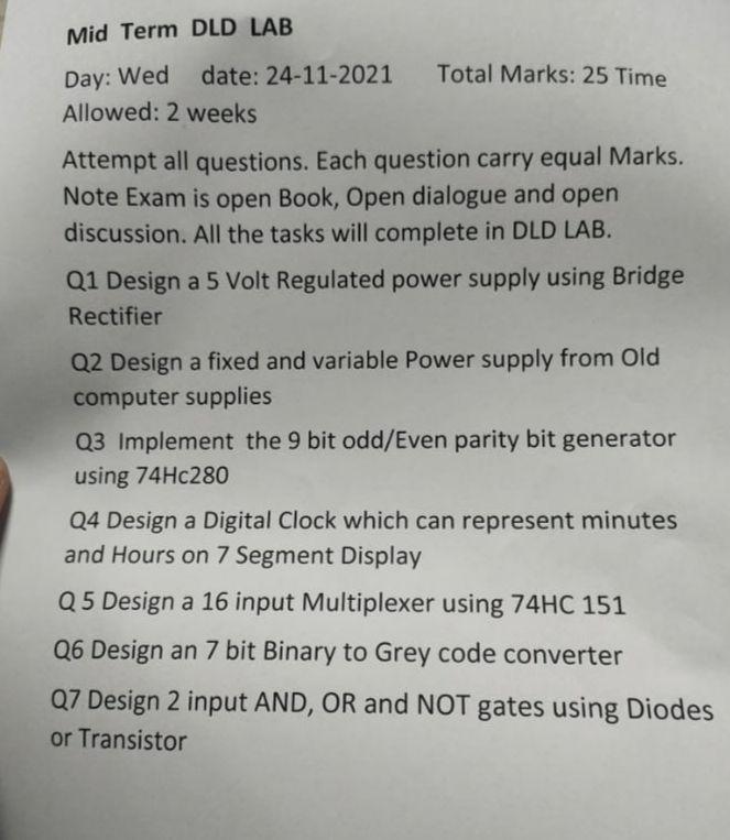 Mid Term DLD LAB Day: Wed date: 24-11-2021 Allowed: 2 | Chegg.com