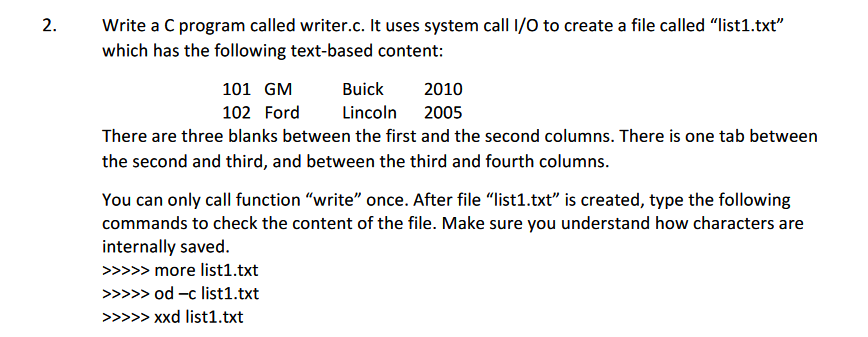 Solved 2. Write a C program called writer.c. It uses system | Chegg.com