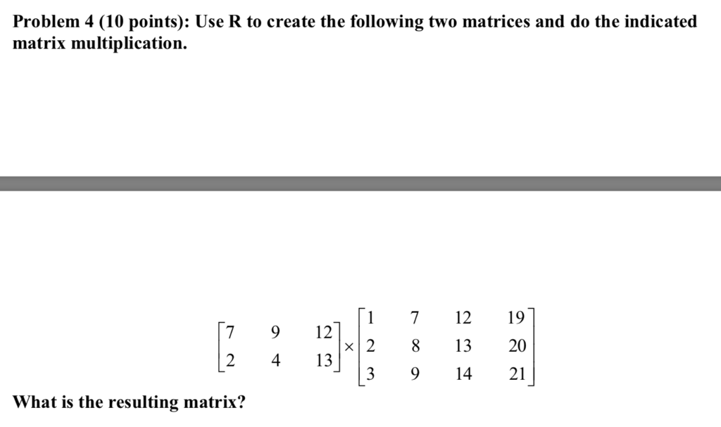 Solved Problem 4 (10 points): Use R to create the following | Chegg.com
