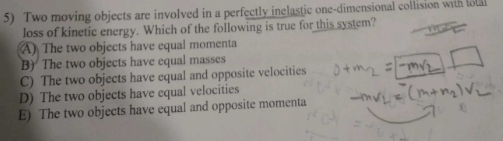 Solved 5) Two moving objects are involved in a perfectly | Chegg.com