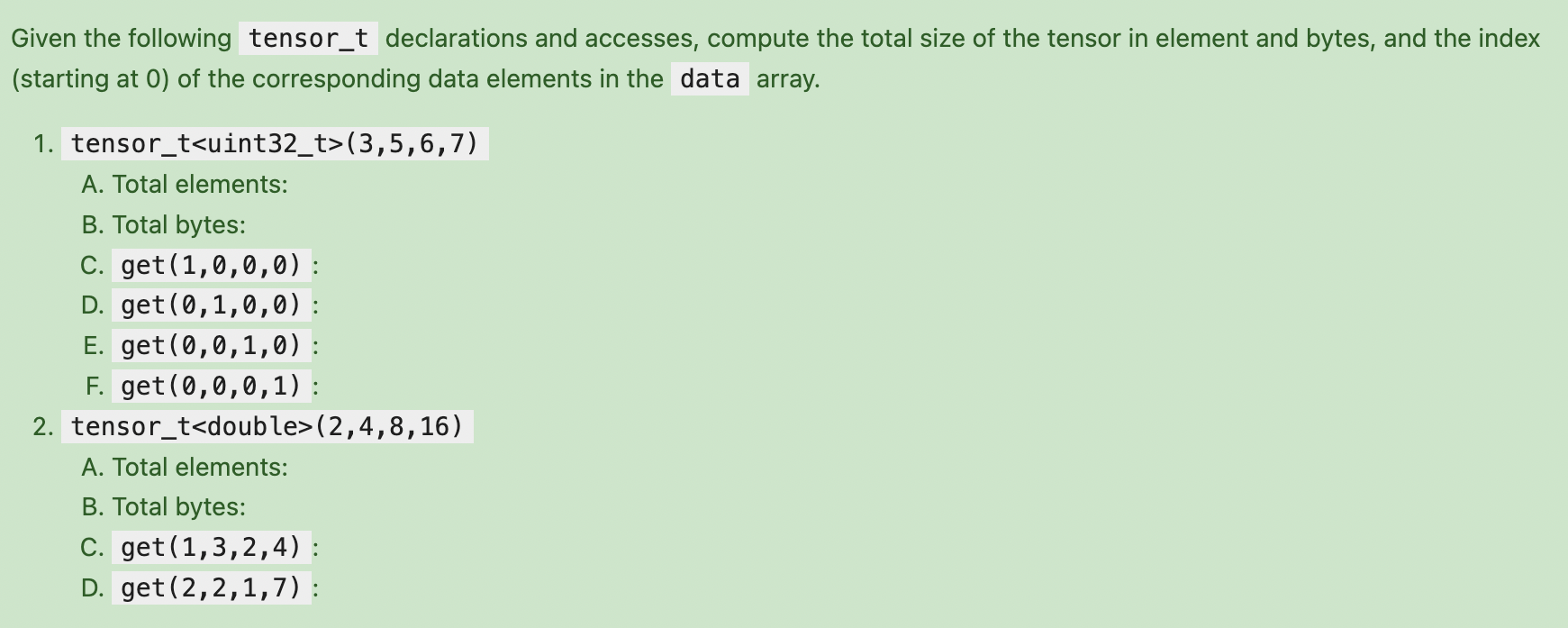 Solved Given the following tensor_t declarations and | Chegg.com
