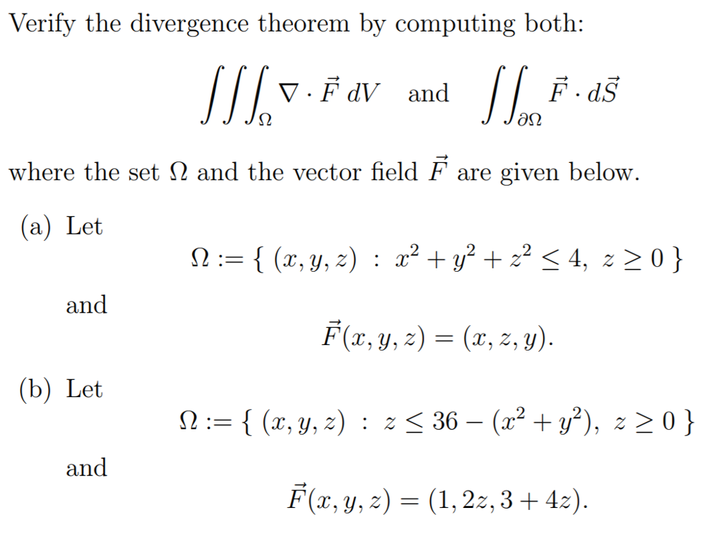 Solved Verify the divergence theorem by computing both: V.F | Chegg.com