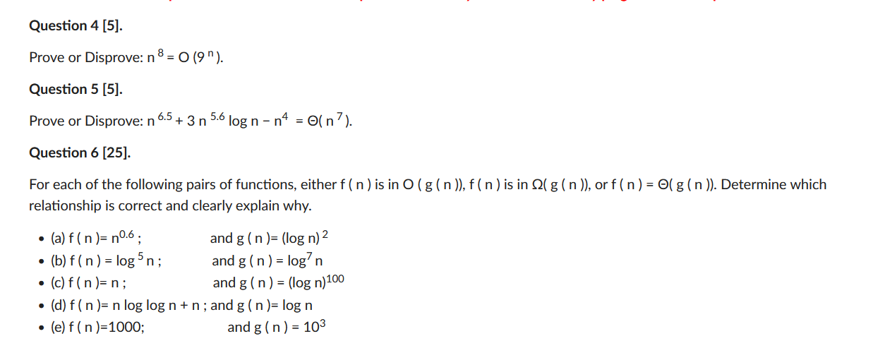 Solved Prove or Disprove: n8=O(9n). Question 5 [5]. Prove or | Chegg.com