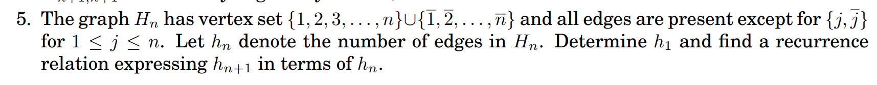 Solved 5. The graph Hn has vertex set {1,2,3,…,n}∪{1,2,…,nˉ} | Chegg.com