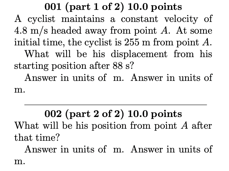 Solved 001 (part 1 of 2 ) 10.0 points A cyclist maintains a | Chegg.com